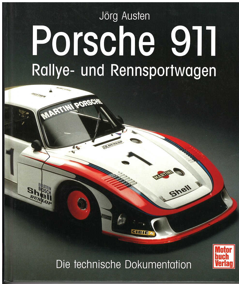 Porsche 911 - Rallye- und Rennsportwagen, Motorbuch Verlag, 1. Auflage ...
